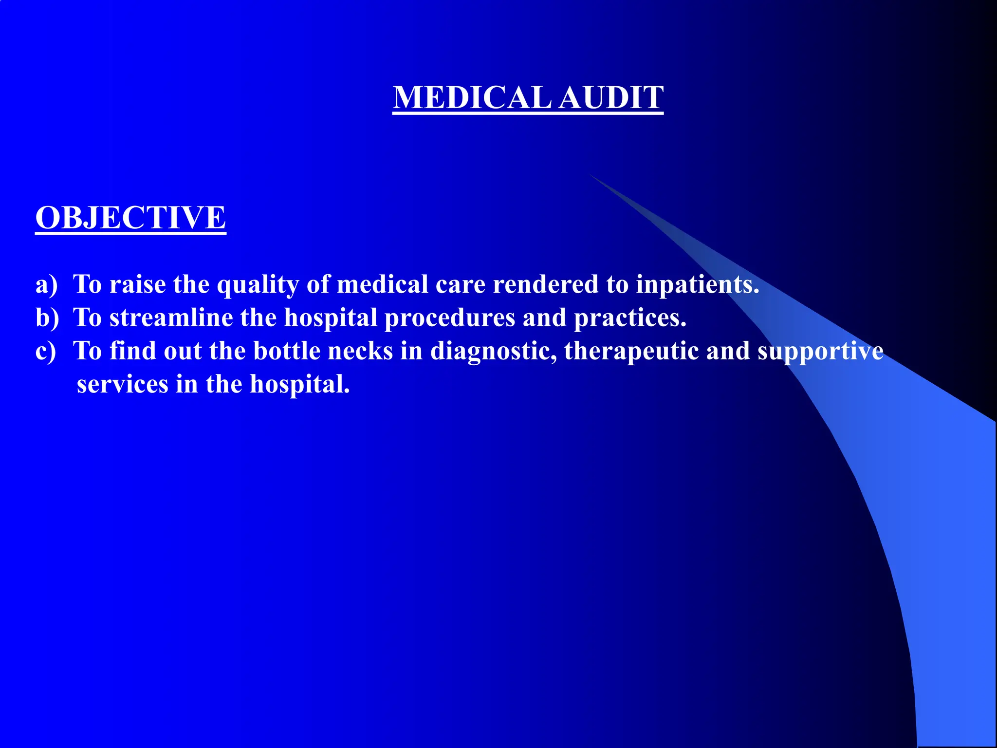 Hospital management topic MEDICAL AUDIT.PPT