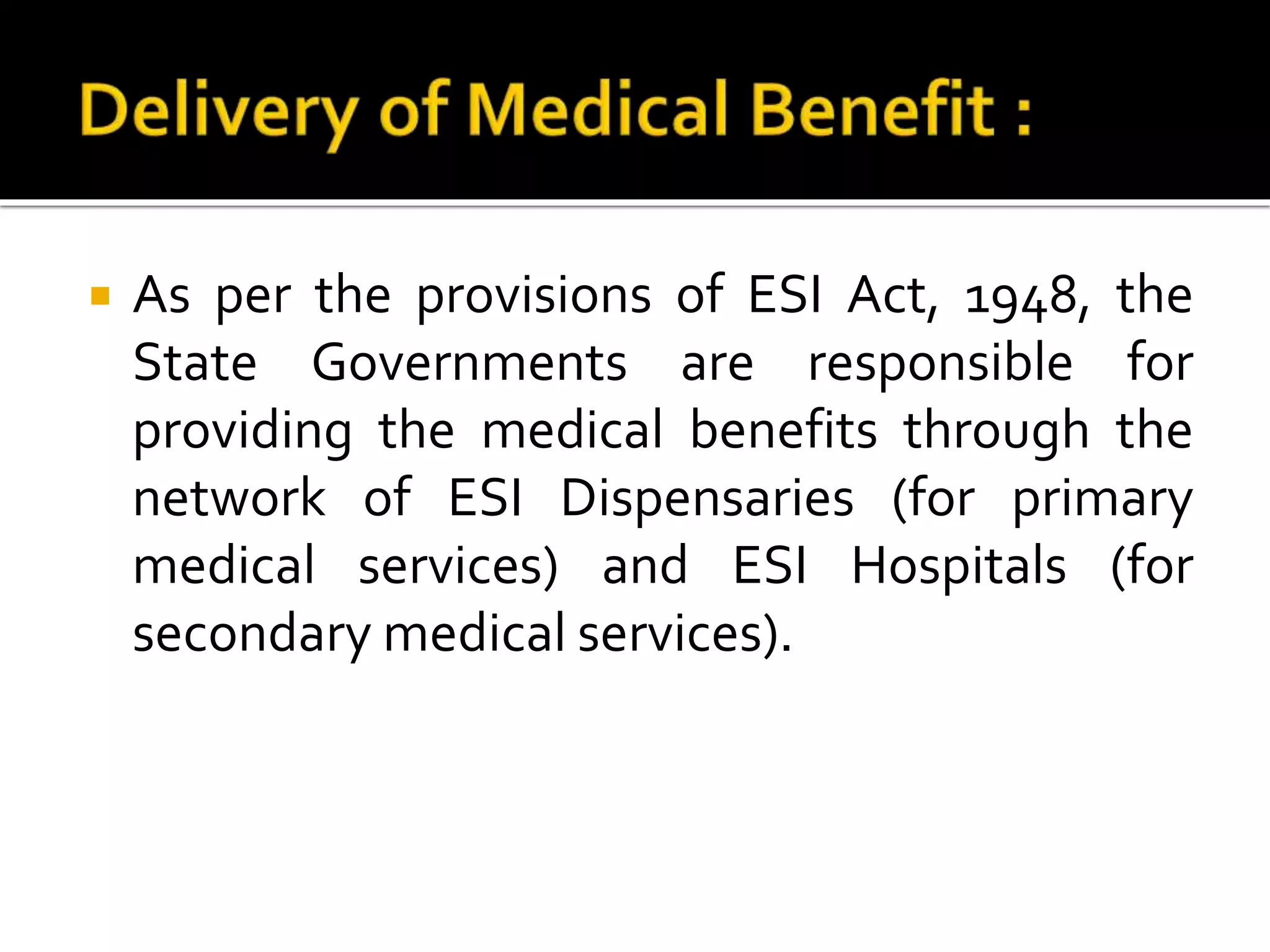 Medical benefits under esi act | PPTX