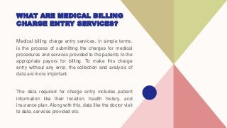 Medical Billing Charge Entry Services.pptx