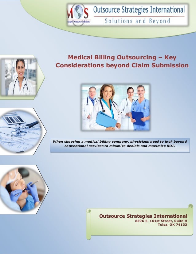 Medical Billing Outsourcing – Key Considerations beyond Claim Submission Medical Billing Outsourcing – Key Considerations beyond Claim Submission