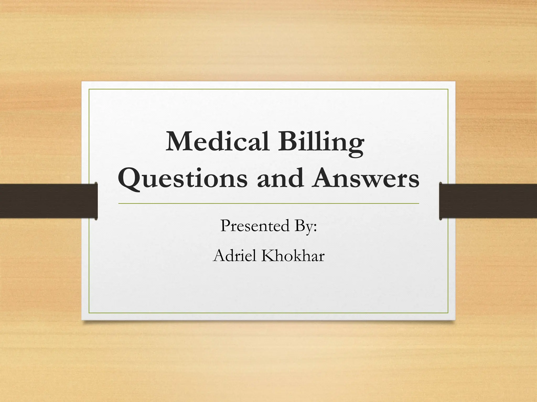 Medical Billing Questions and Answers Presentations.pptx