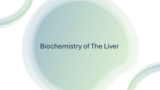 Medical biochem_Lec 8_liver Biochemistry (Part 1).pdf
