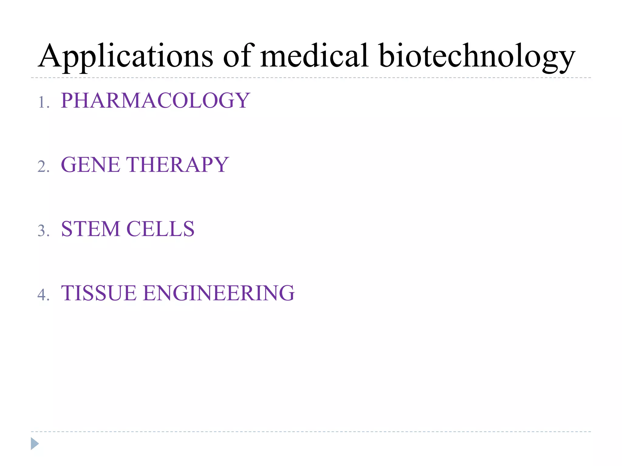 Medical biotechnology | PPTX
