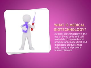 Medical Biotechnology (Recent Development) | PPTX | Biotech and ...