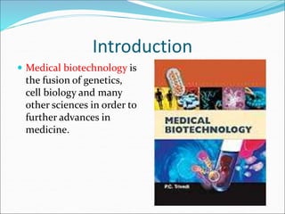 Medical biotechnology scope & current applications.pptx bio | PPTX