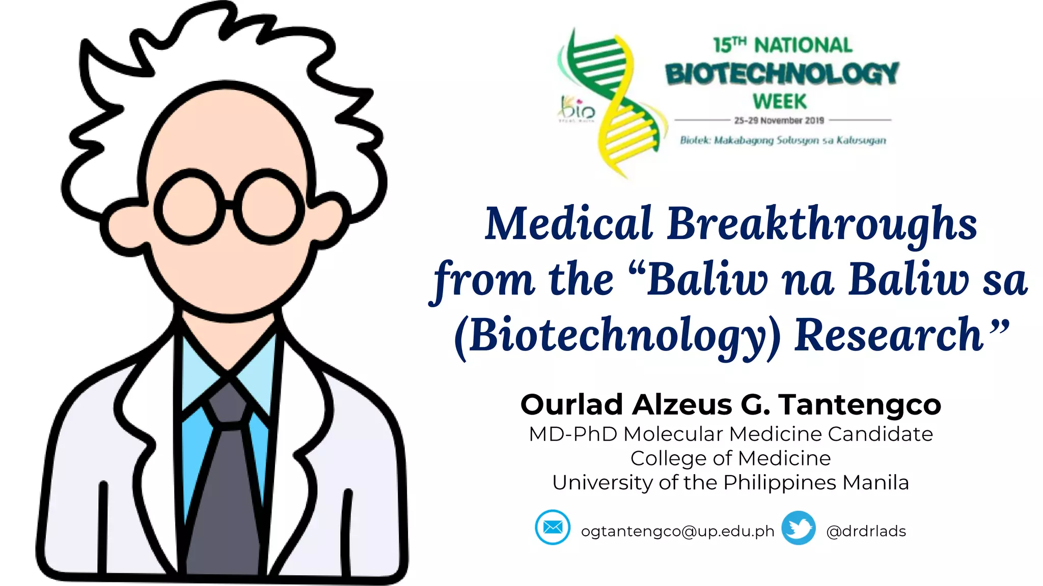 Medical Breakthroughs from the "Baliw na Baliw sa (Biotechnology ...