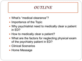 Medical clearance for a psychiatric patient in ED | PPT