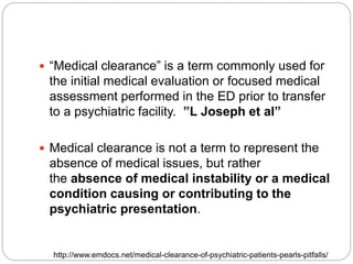 Medical clearance for a psychiatric patient in ED | PPT