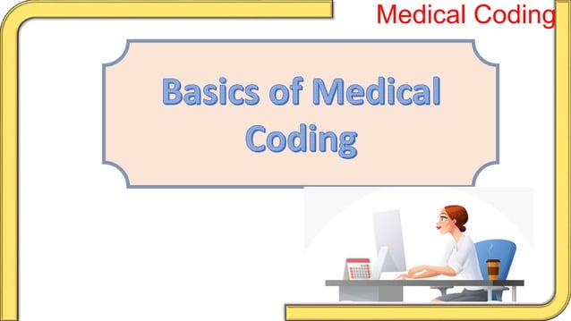Medical coding - introduction | PPT | Infectious Diseases | Diseases ...