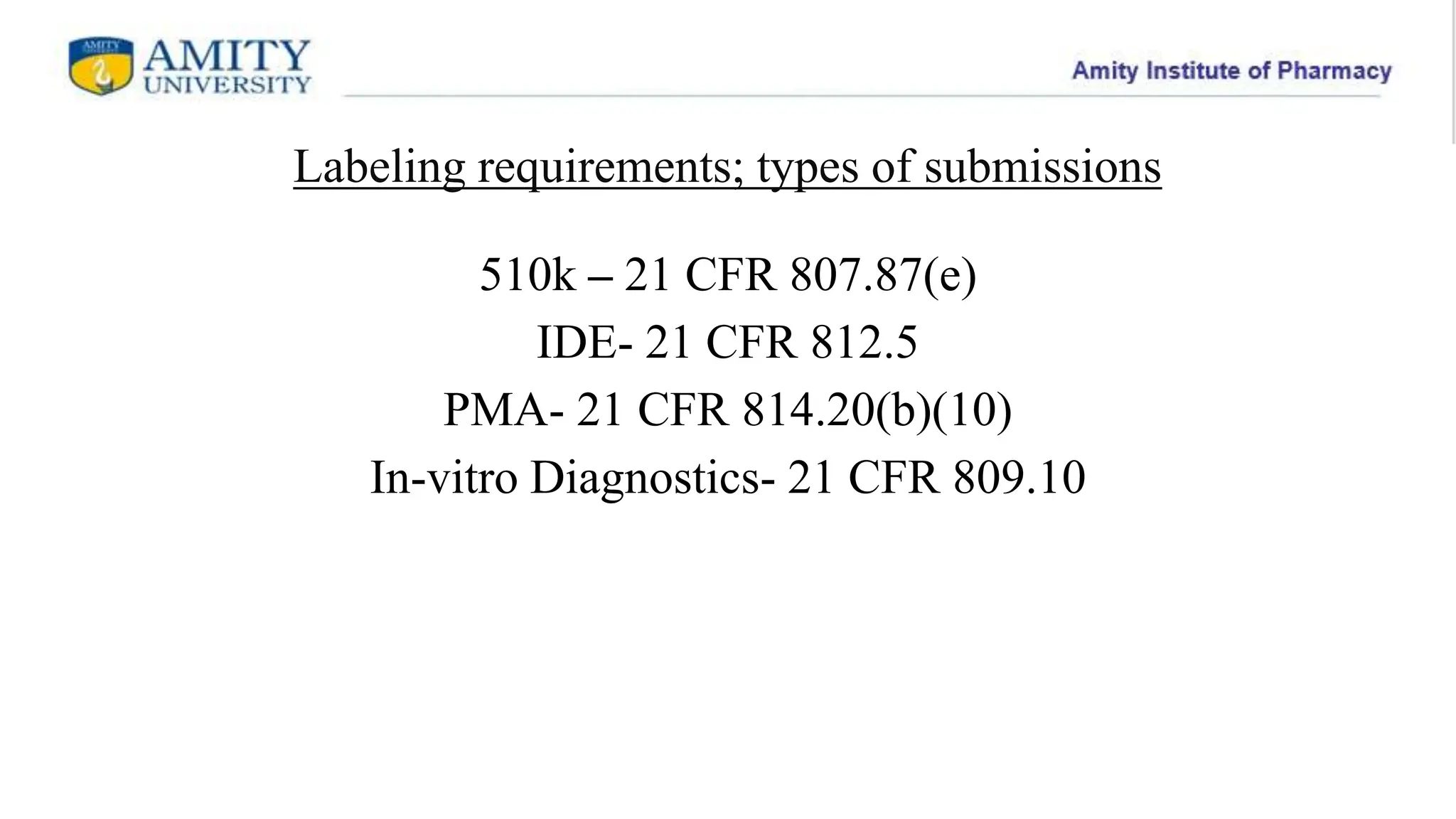 (IDE)and(IVD),QMS,21 CFR part820 , 801) | PPTX