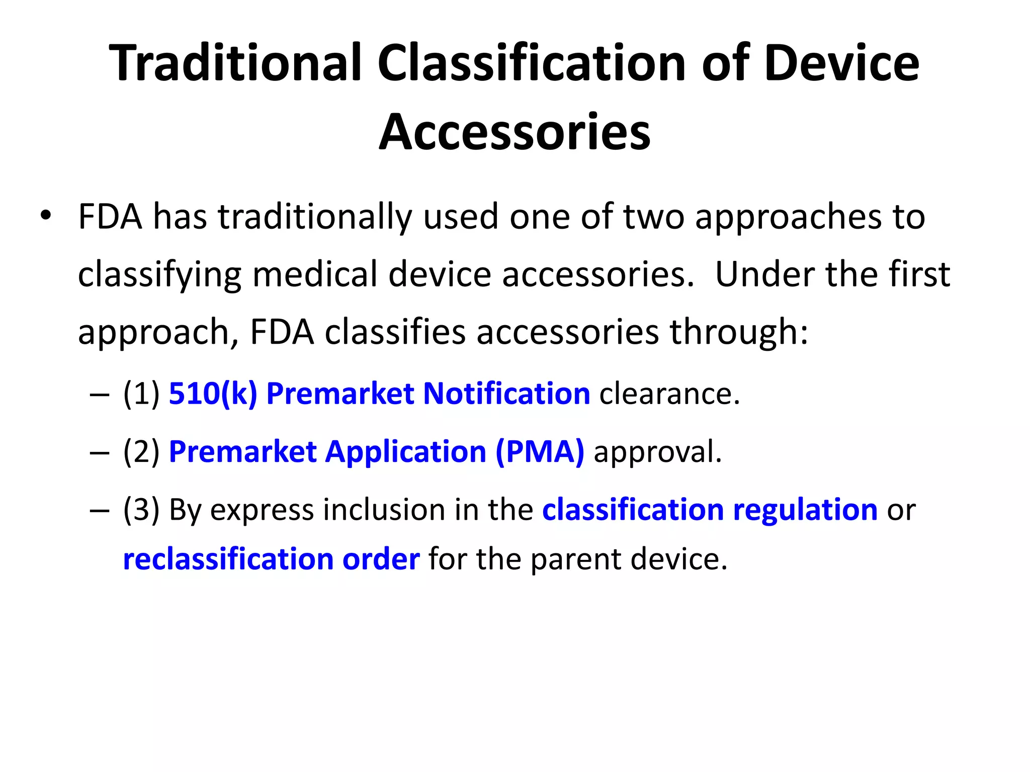 Medical device accessories – describing accessories and classification ...