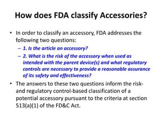 Medical device accessories – describing accessories and classification ...