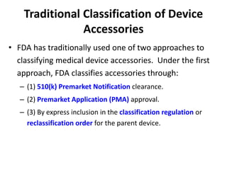 Medical device accessories – describing accessories and classification ...