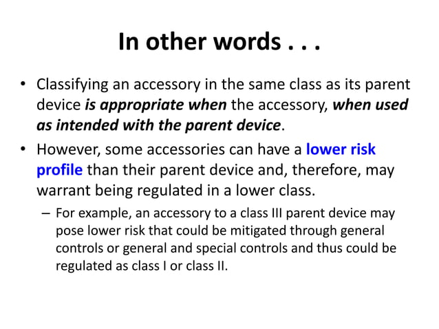 Medical device accessories – describing accessories and classification ...