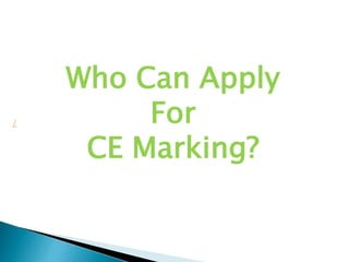 CE marking and CE certification | PPTX