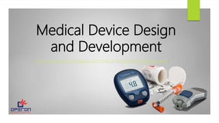 Medical device design and development | Combination Product | PPTX