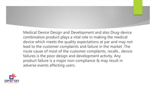 Medical device design and development | Combination Product | PPTX