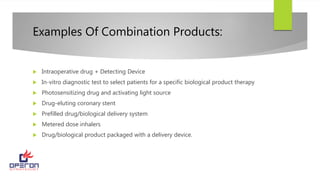 Medical device design and development | Combination Product | PPTX