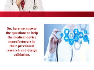 Medical device development | PPTX | Biotech and Biomedical Industry ...