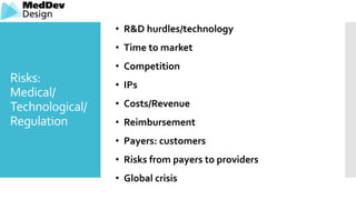 Medical Device Development - Trends, Challenges and Risks | PPT