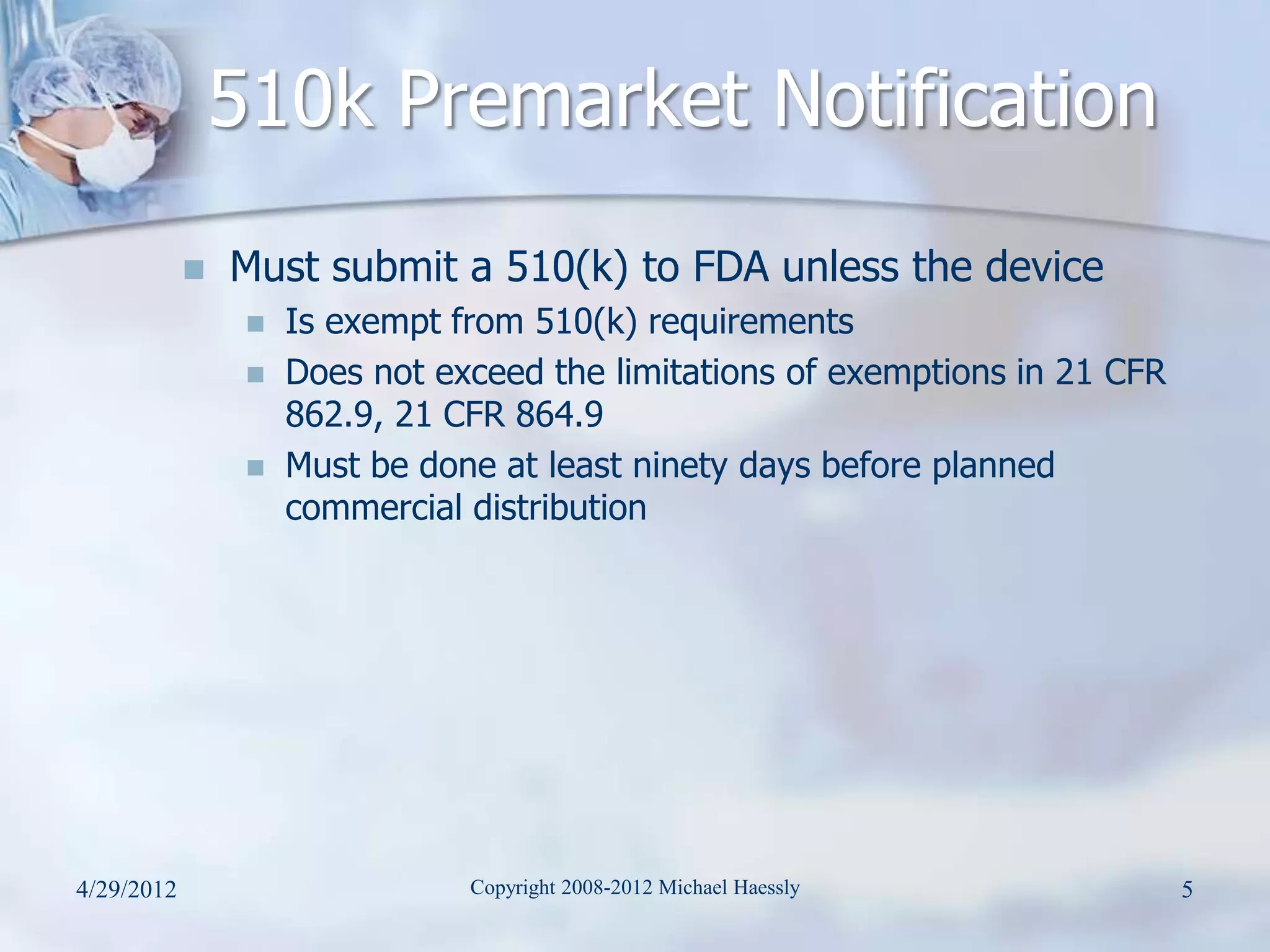 Medical Device Regulations - 510(k) Process | PPTX