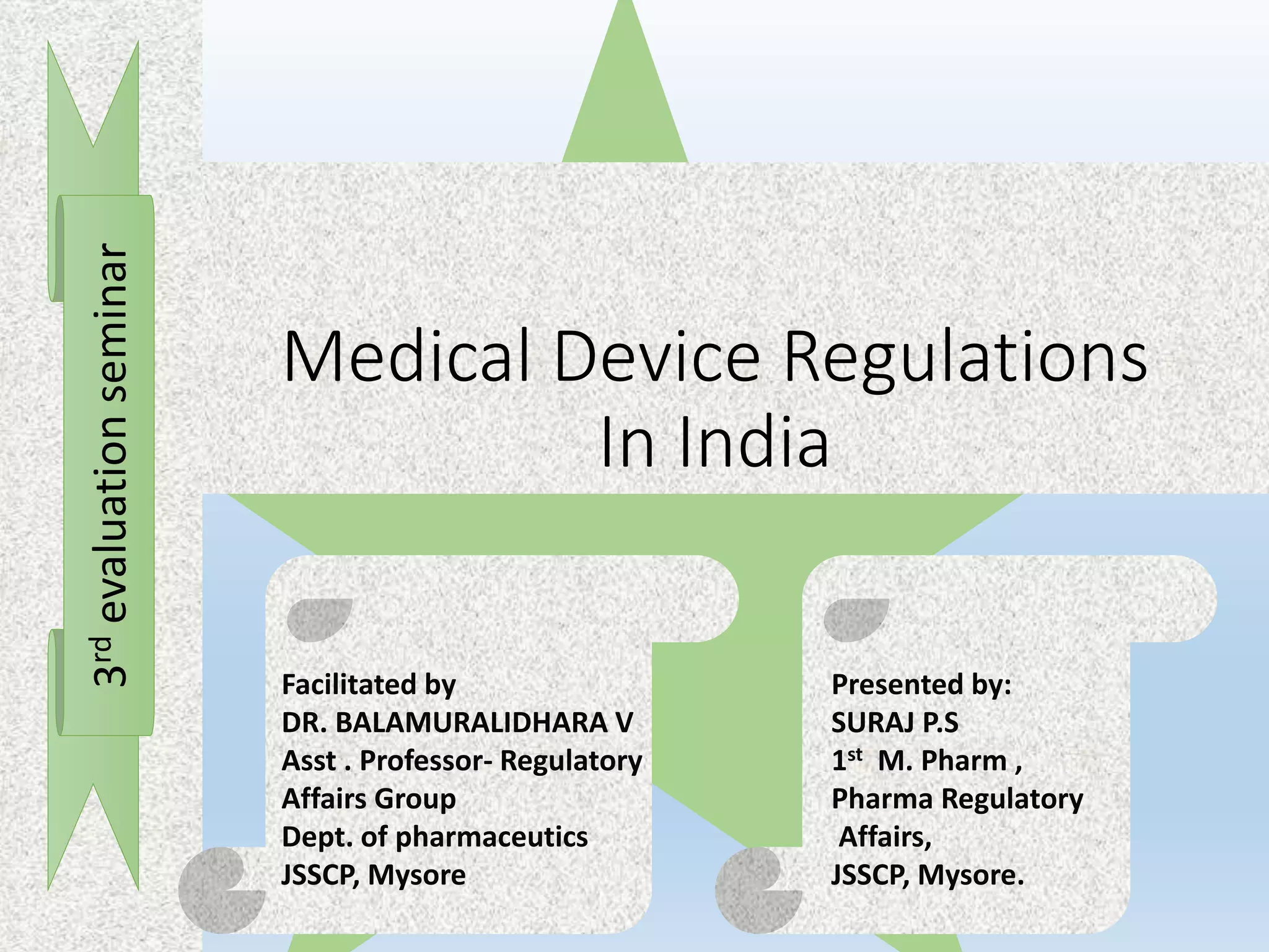 Medical device regulations in india | PPTX