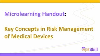 Medical Devices Risk Management Handout by AptSkill | PDF