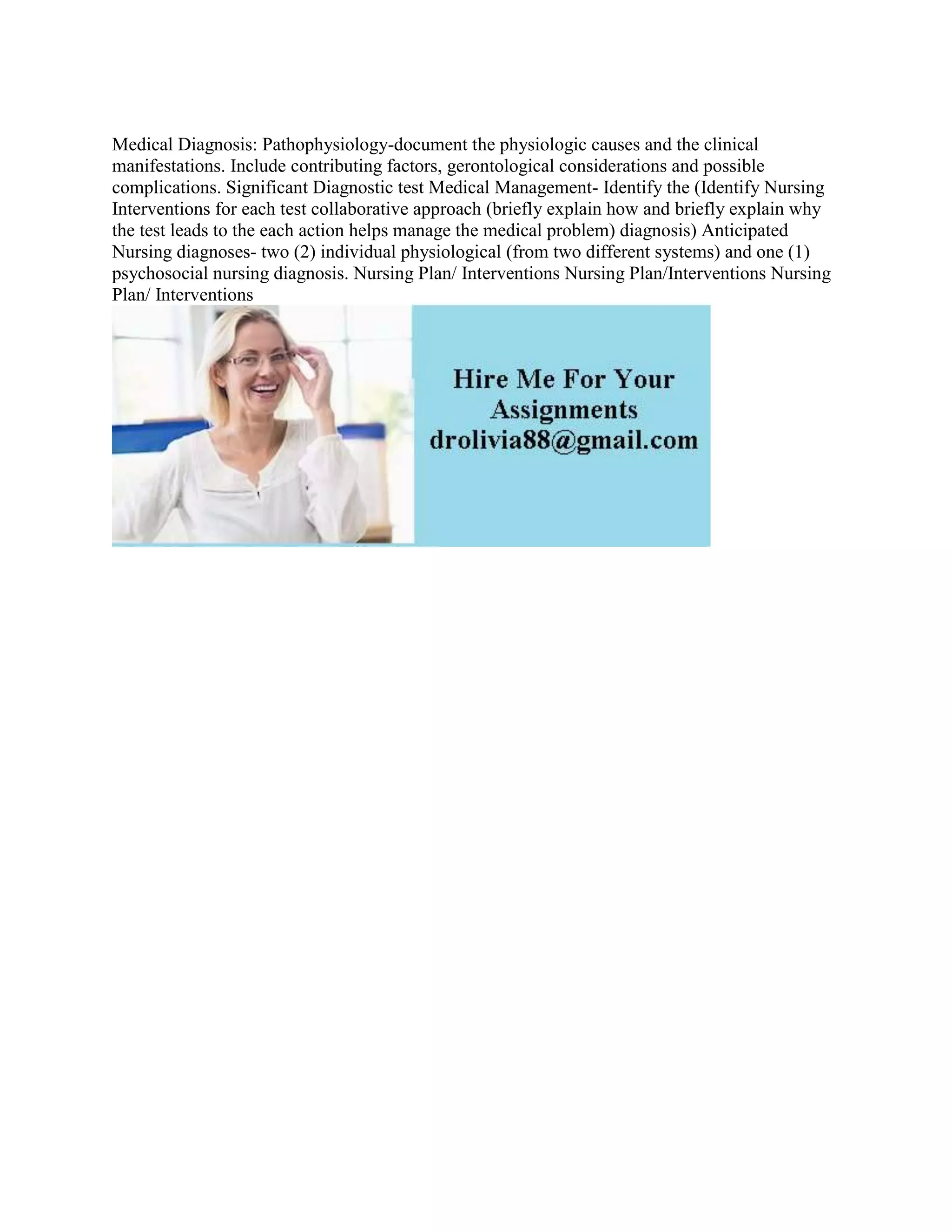 Medical Diagnosis- Pathophysiology-document the physiologic causes and.docx