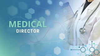 What is A Medical Director and Job Function | PDF