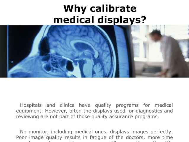 Medical display calibration and qa | PPTX | Computer Peripherals | Computing