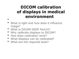 Medical display calibration and qa | PPTX | Computer Peripherals ...