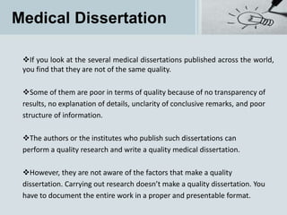 Medical Dissertation Writing: What Makes a Quality Dissertation? | PPTX