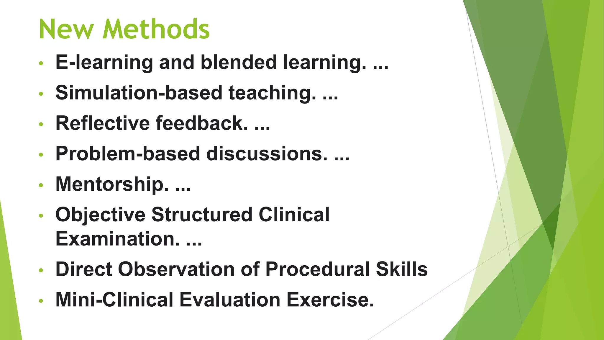 MEDICAL EDUCATION: TEACHING & LEARNING METHODS | PPTX MEDICAL EDUCATION: TEACHING & LEARNING METHODS | PPTX
