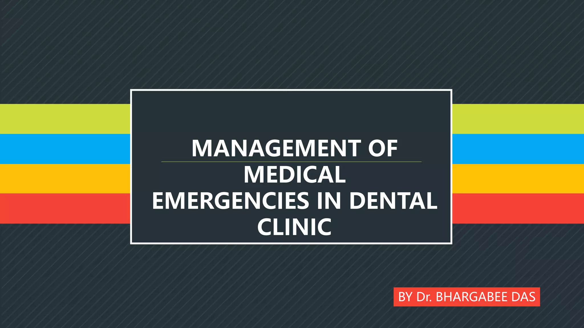 MEDICAL EMERGENCIES IN DENTAL CLINIC.pptx