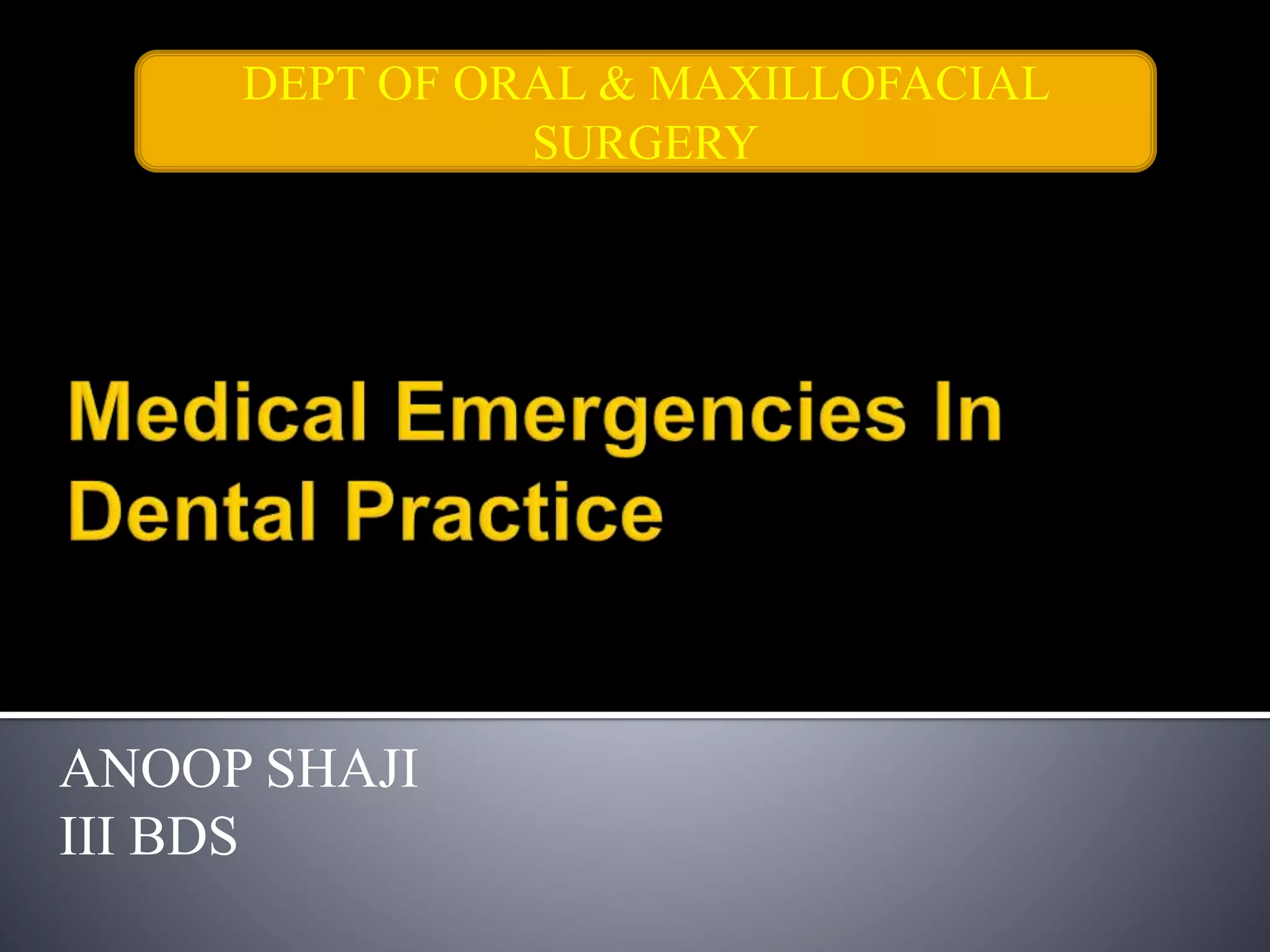 Medical emergencies in dental practice | PPT