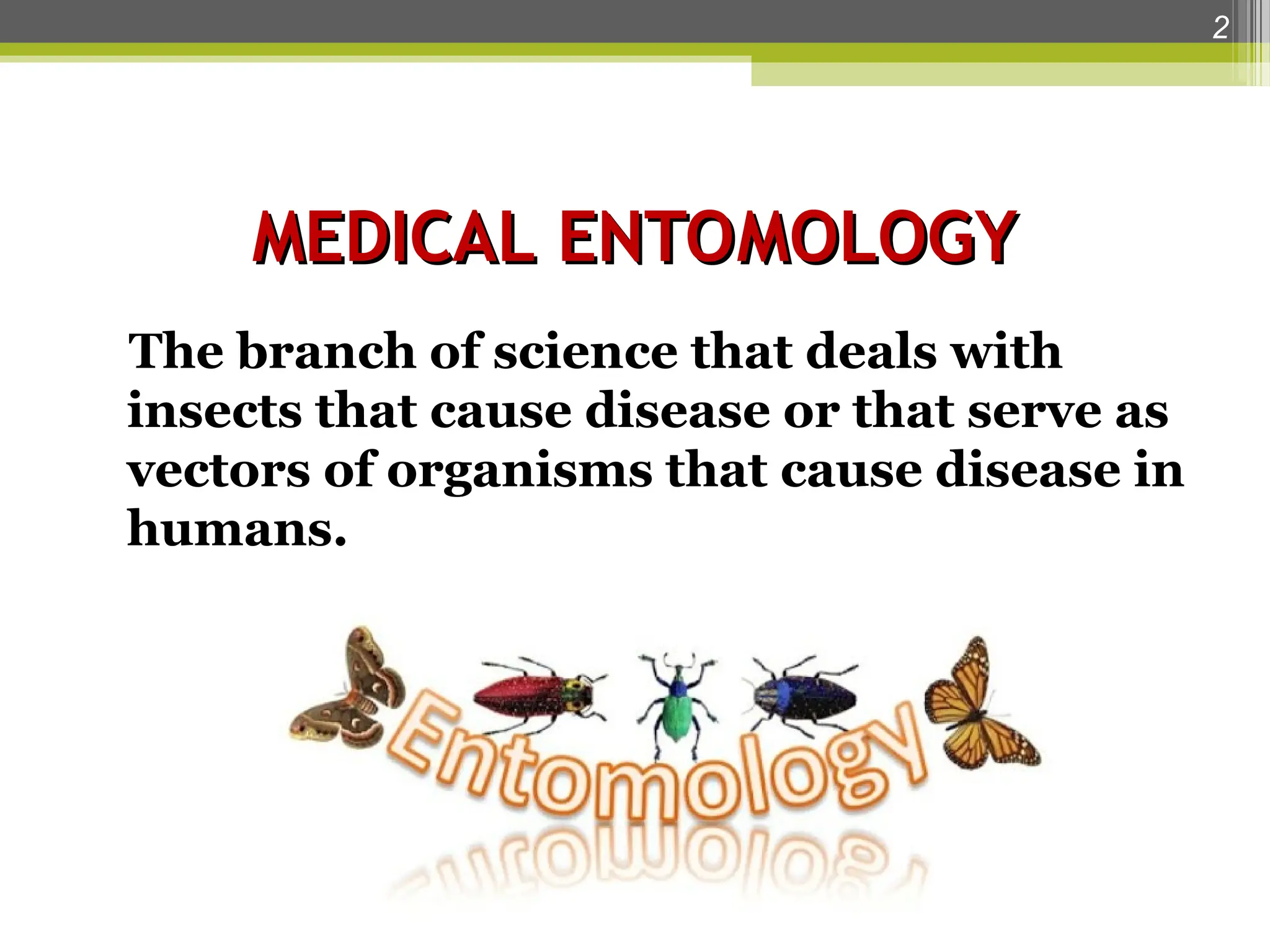 Medical Entomology , Insects of Medical importance.ppt