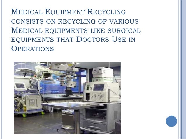 Medical Equipment Recycling