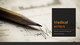 types of medical errors at a glance | Dr Habibur Rahim | PPT