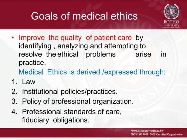 Medical ethics goal scope | PPTX | Healthcare Industry | Industries