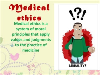 Medical ethics ready | PPT