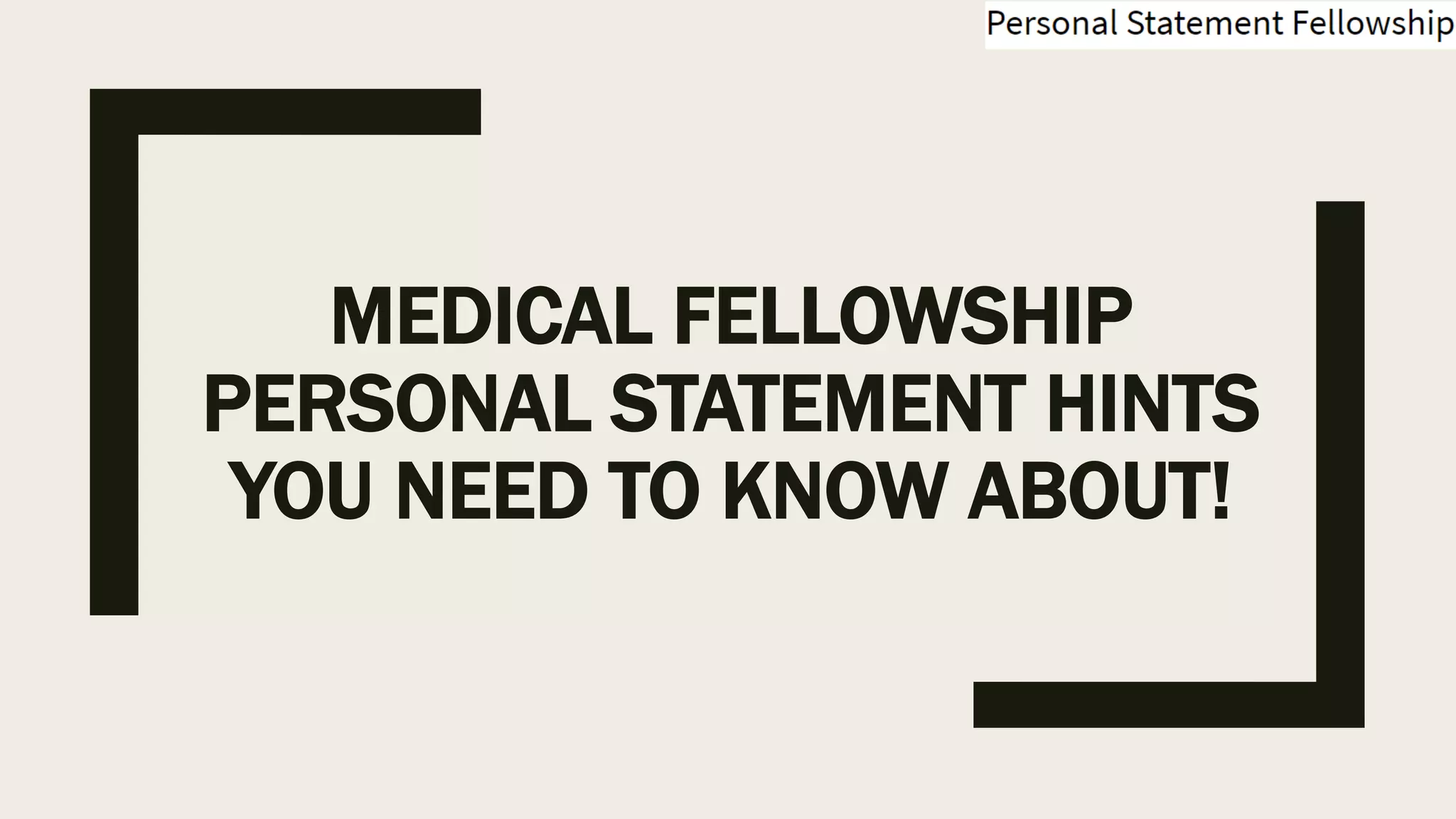 Medical Fellowship Personal Statement Hints You Need to Know About! | PPTX