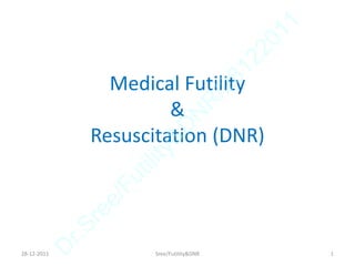 Medical futility DNR | PPT