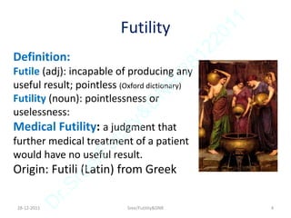 Medical futility DNR | PPT