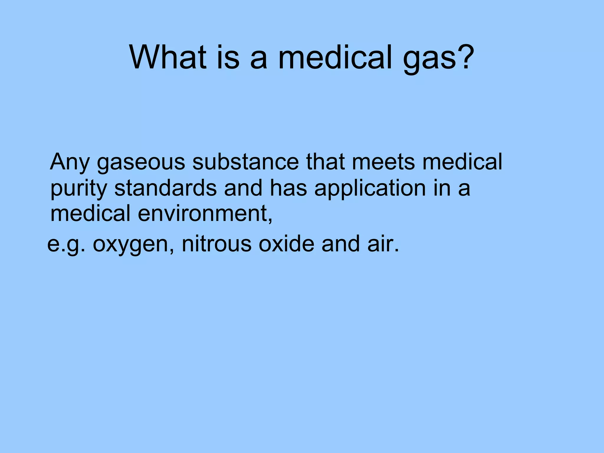 Medical gases. piped and cylinder -training | PPTX