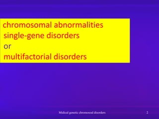 medical genetics chromosomal disorders.pdf