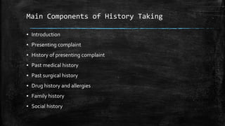 Medical history taking | PPTX