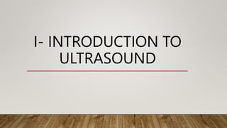 Introductory lecture for Ultrasound Imaging | PPTX