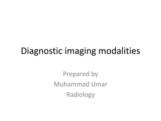 Medical imaging modalities(2) | PPTX