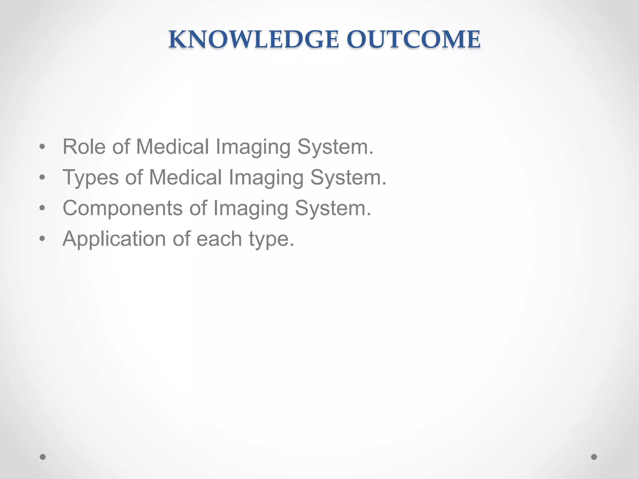 Medical imaging systems &its applications | PPT