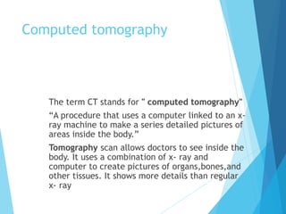 Medical imaging use radiation | PPT
